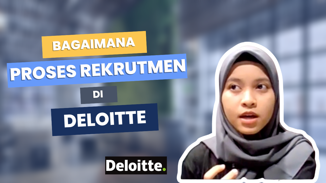 Bagaimana proses seleksi sebagai Associate di Deloitte?