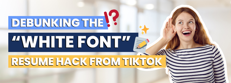 Debunking the "white font" resume hack from TikTok