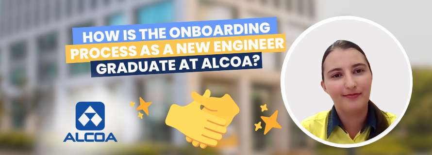 How is the onboarding process as a new engineer graduate at Alcoa?