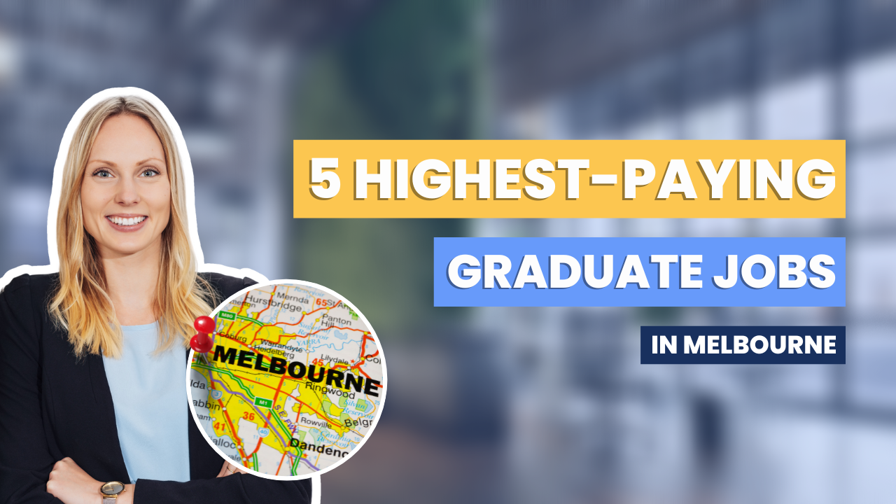5 Highest-Paying Graduate Jobs in Melbourne