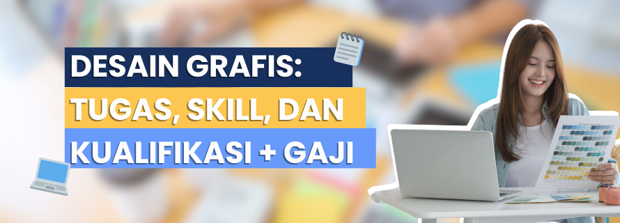 Profil desainer grafis: dari definisi, kualifikasi, skill yang ...