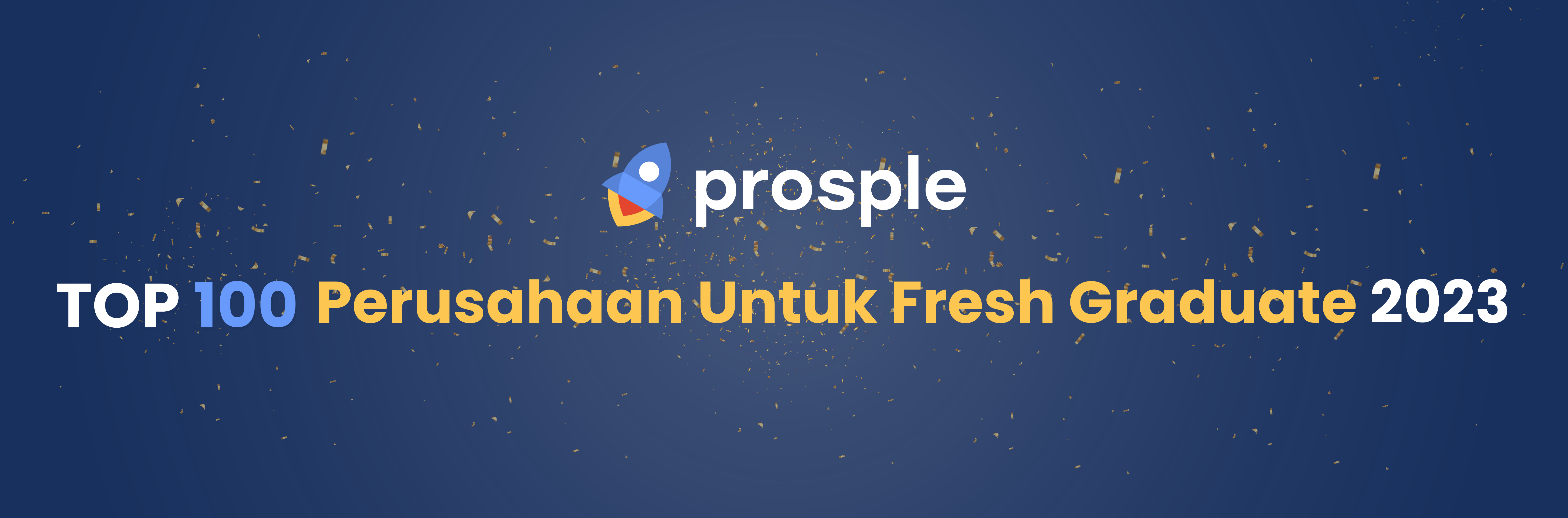 Prosple Memperkenalkan Metodologi Baru Untuk Daftar Top 100 Perusahaan ...