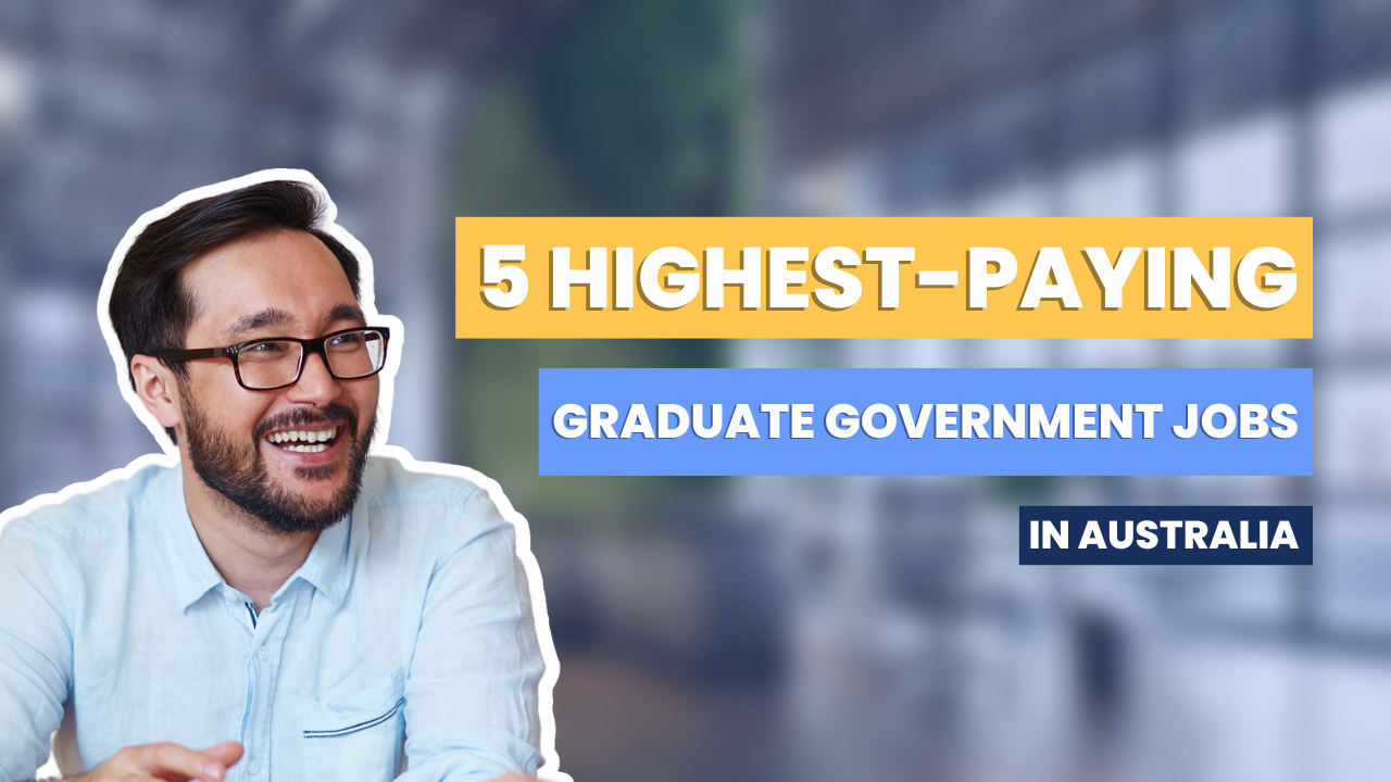 5 Highest-Paying Graduate Government Jobs in Australia