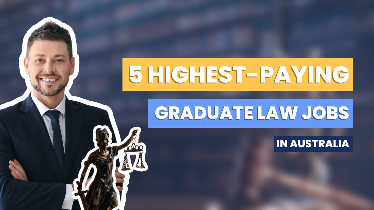 5 Highest-Paying Graduate Law Jobs in Australia