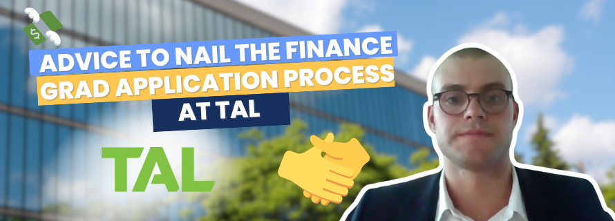 How to Nail the Finance Graduate Application Process at TAL?