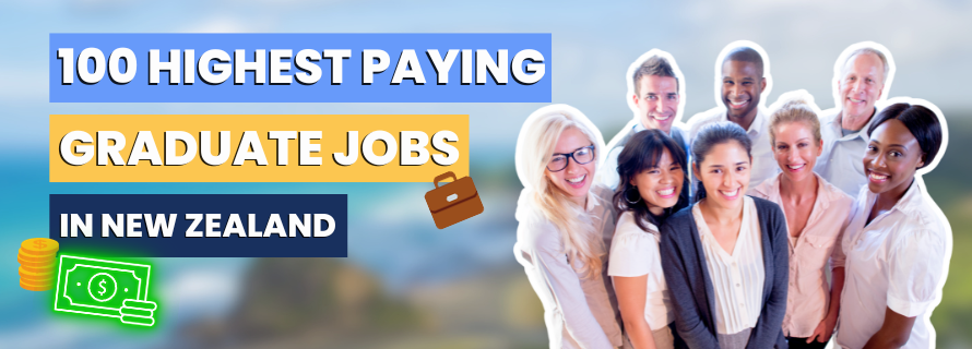 100 highest-paying graduate jobs in New Zealand [2023]